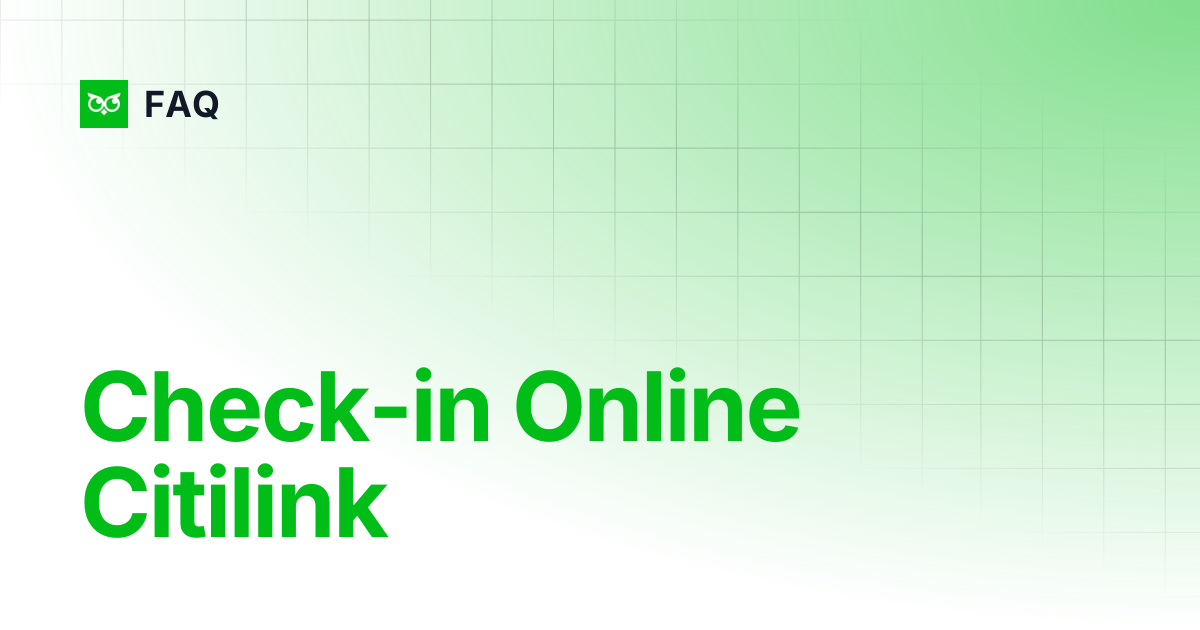 Check-in Online Citilink | FAQ